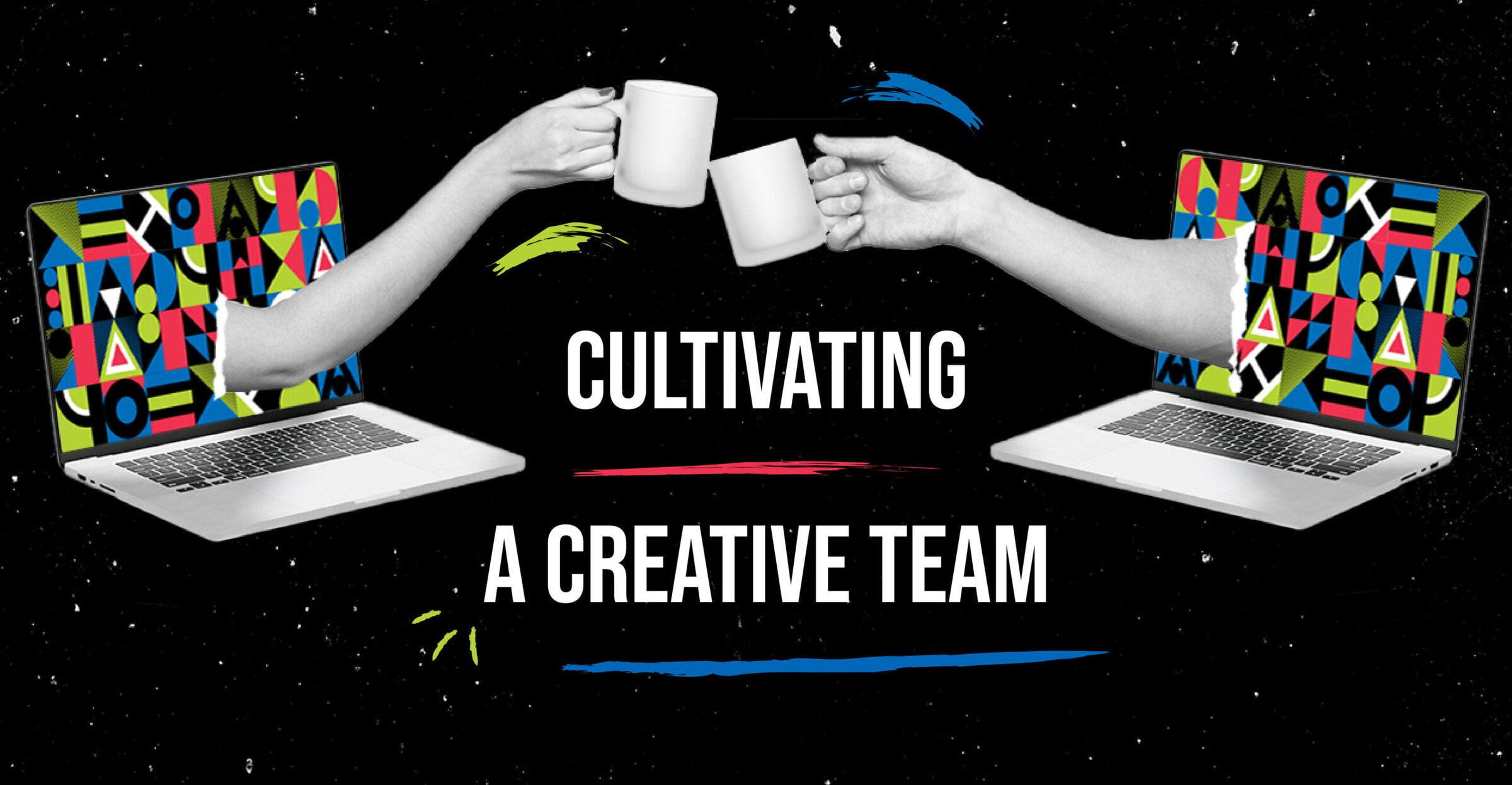 Cultivating a Creative Team